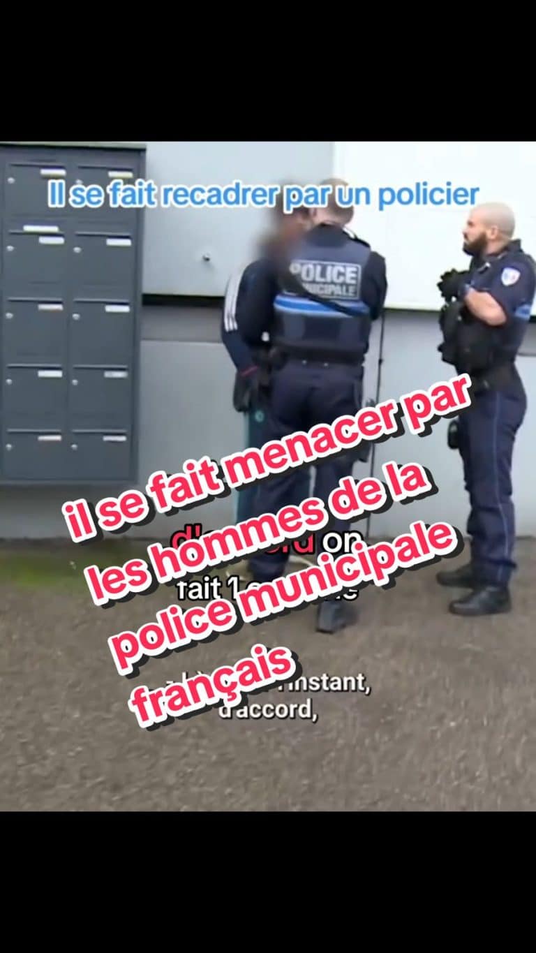 police municipale; il se fait menacer par les hommes de la police ...